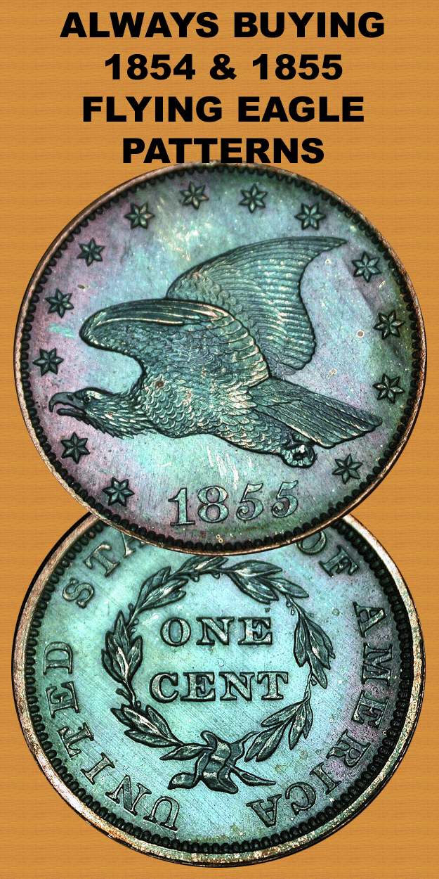 Always Buying LFEs Banner – 1854 and 1855 Large Flying Eagle Cent Patterns